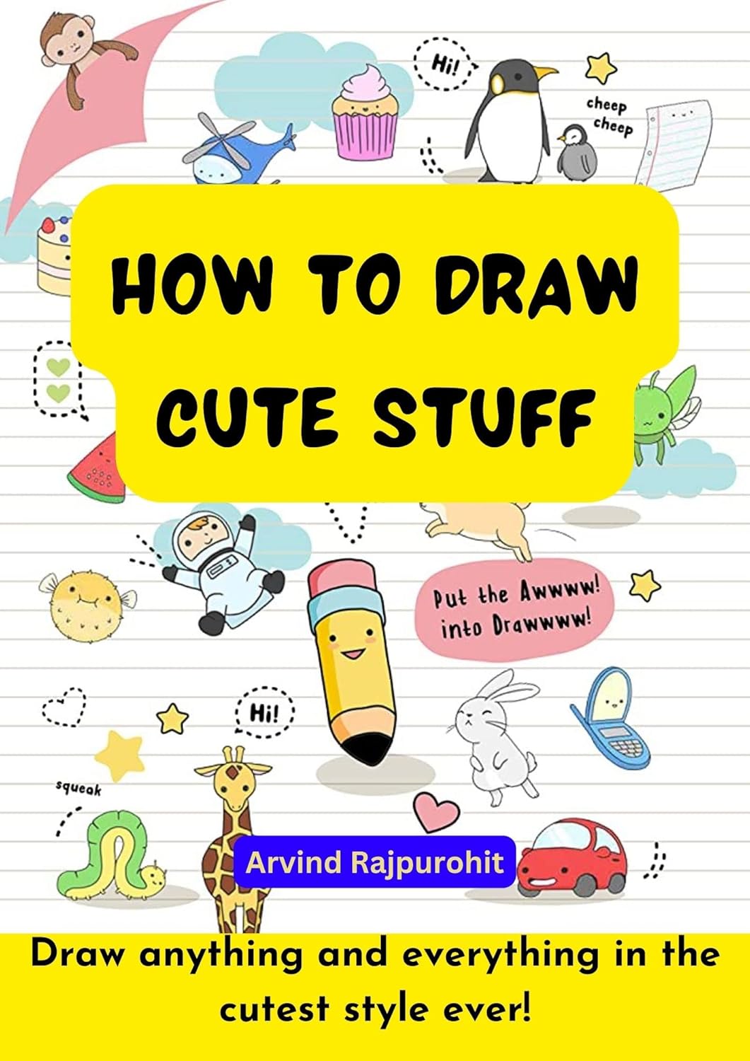 How To Draw Cute Stuff For Kids: Simple and Easy Step-by-Step Guide ...