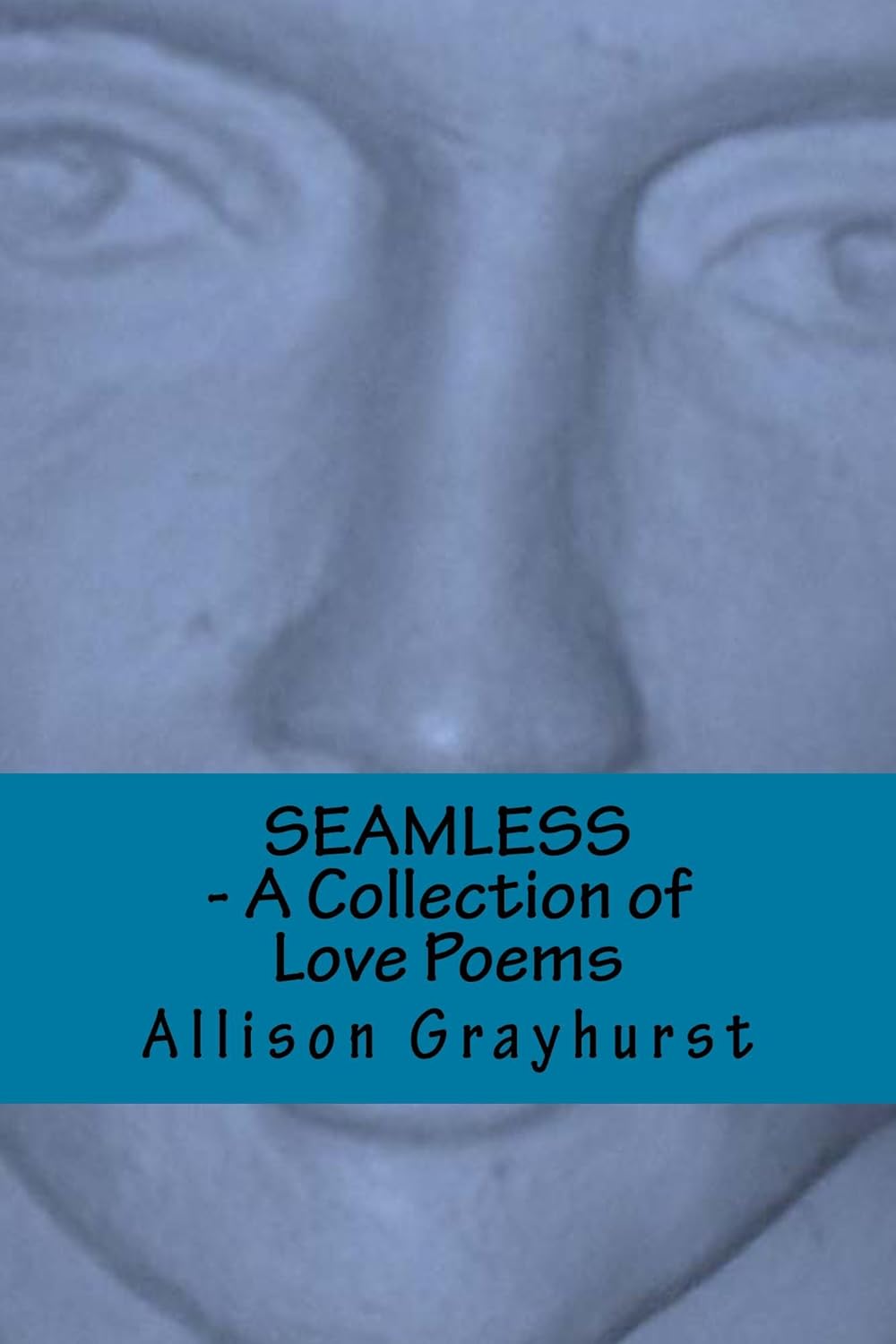 Amazon.com: Seamless - A Collection of Love Poems eBook : Grayhurst ...
