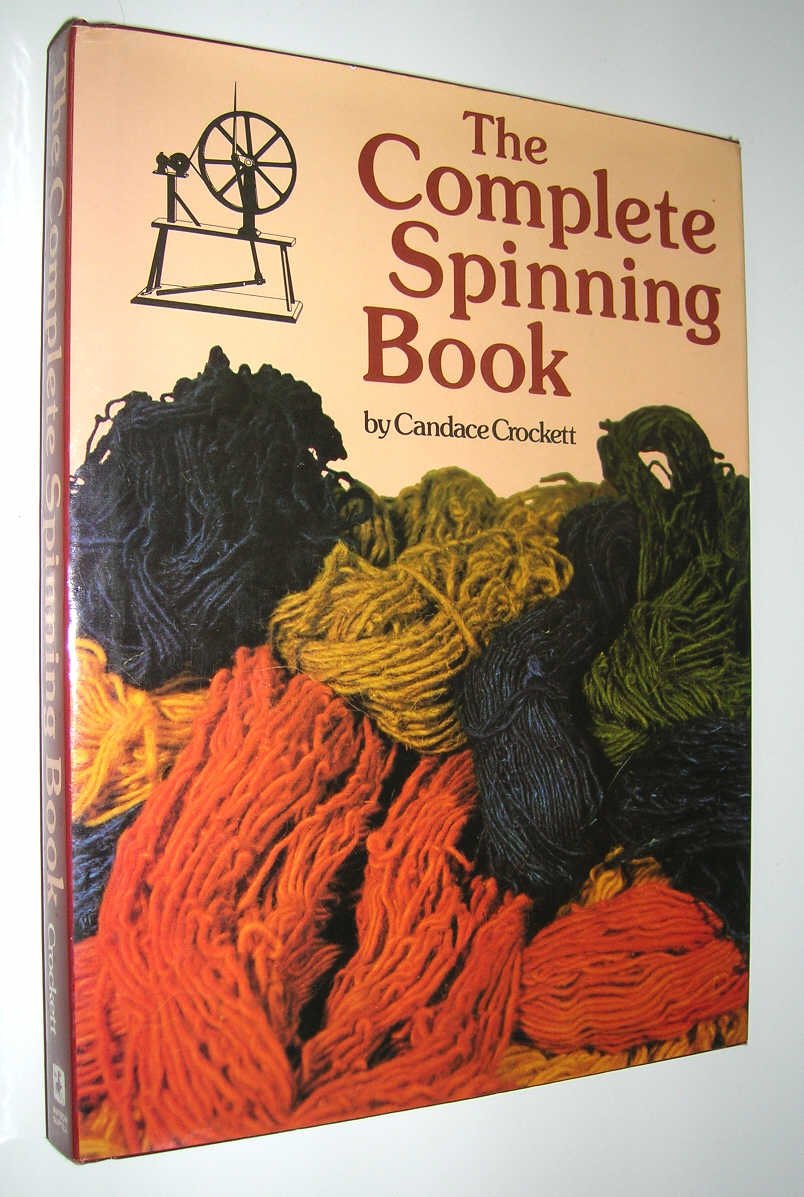 The complete spinning book: Crockett, Candace: 9780823008605: Amazon ...