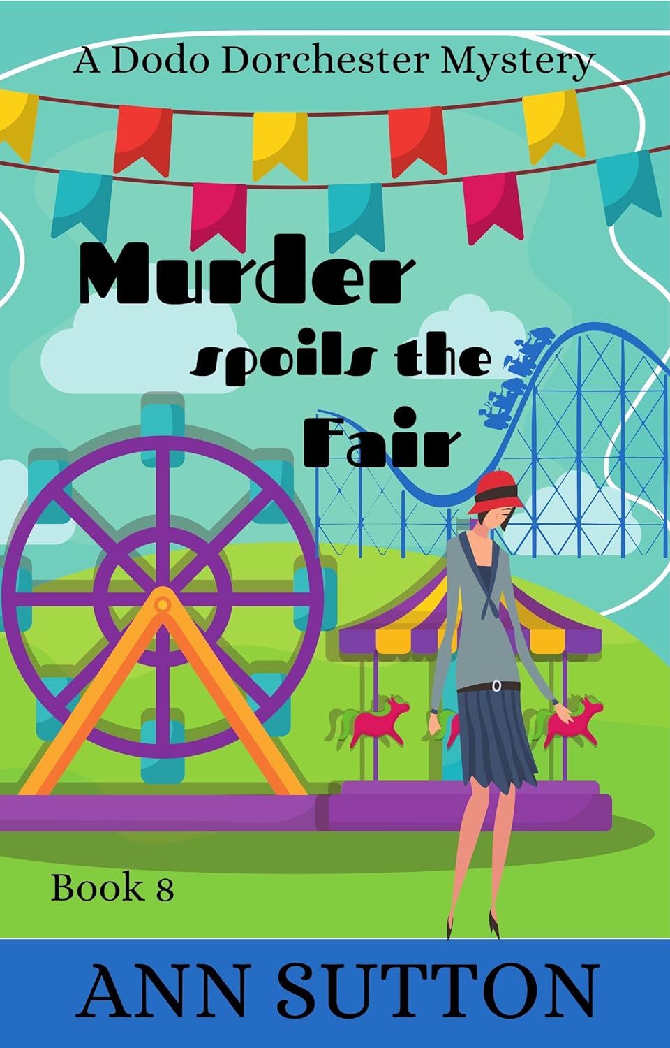 Murder Spoils the Fair (A Dodo Dorchester Mystery Book 8) - Kindle ...