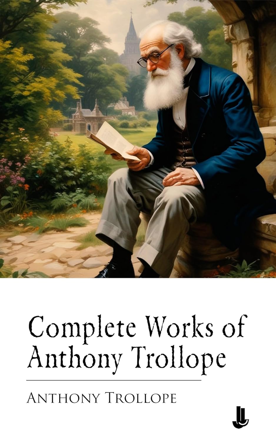 Complete Works of Anthony Trollope - Kindle edition by Anthony Trollope ...