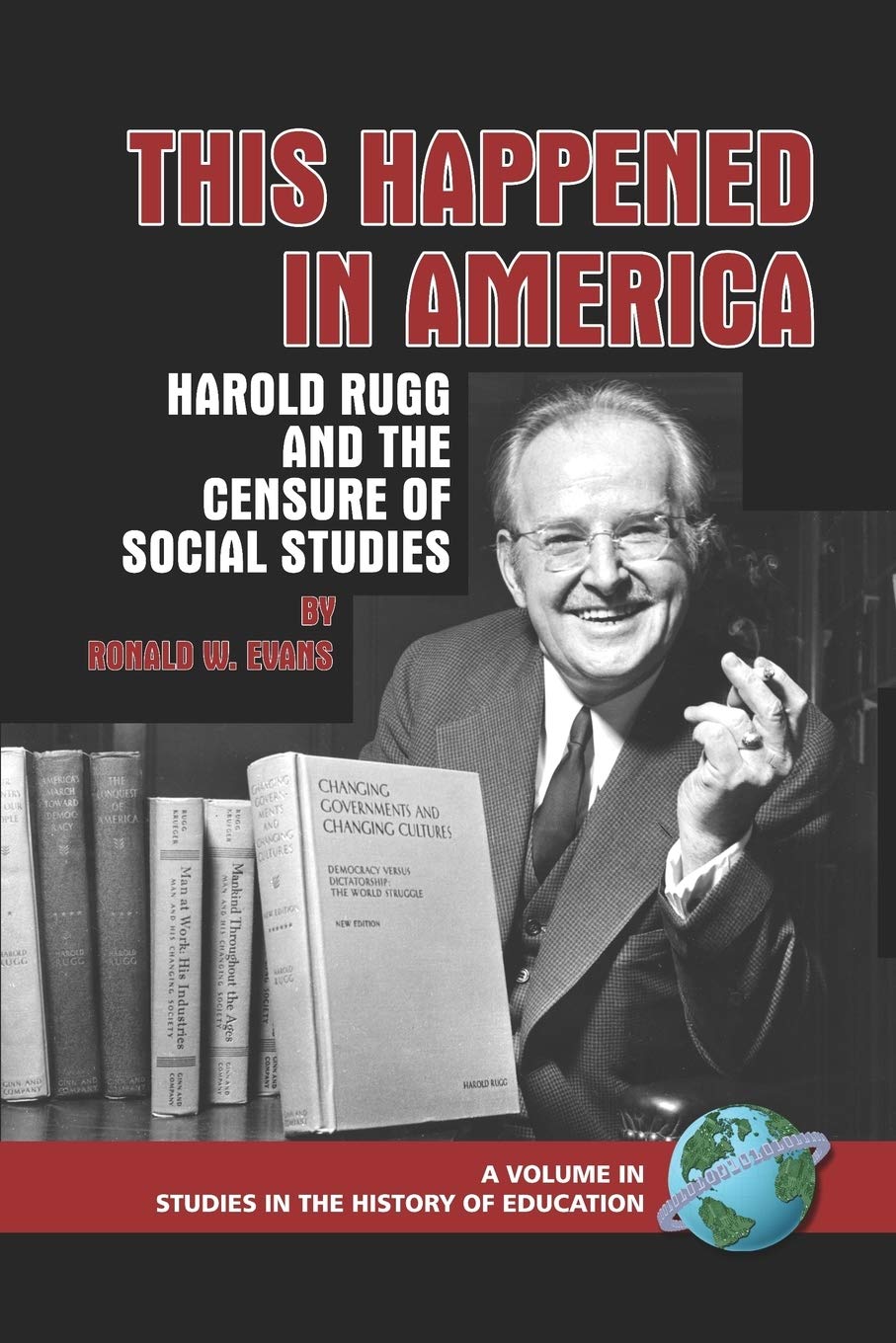 This Happened in America: Harold Rugg and the Censure of Social Studies ...