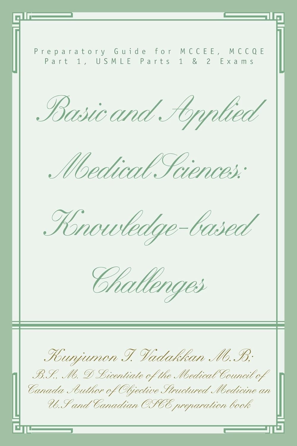 Applied Medical Sciences - A Primer: Preparatory Guide for MCCEE, MCCQE ...