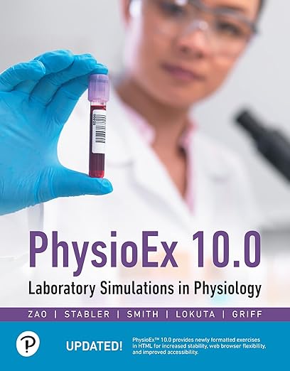 PhysioEx 10.0: Laboratory Simulations in Physiology eBook : Zao, Peter ...