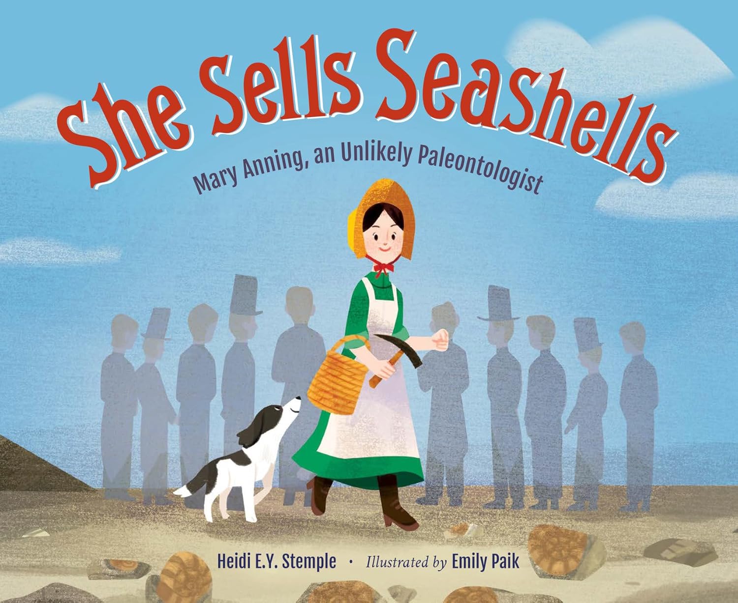 She Sells Seashells: Mary Anning, an Unlikely Paleontologist: Stemple ...