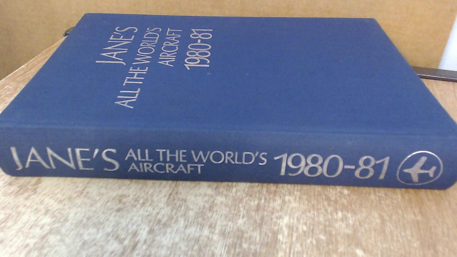 Jane's All the World's Aircraft 1980-81: Taylor, John W.R ...