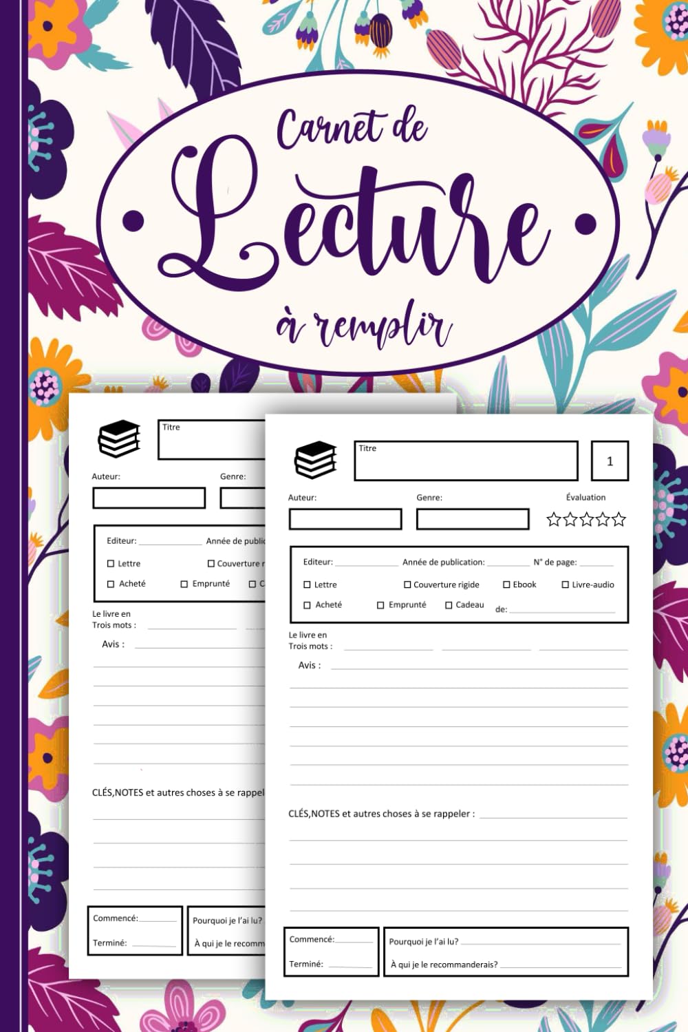 Carnet de lecture à remplir: Journal de lecture pour 100 livres, Fiches ...