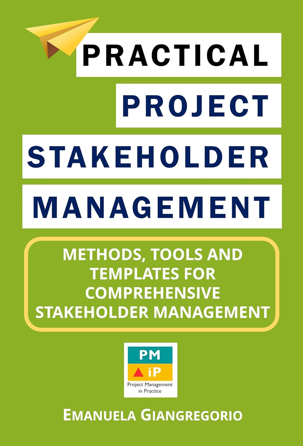 Amazon.com: Practical Project Stakeholder Management: Methods, Tools ...