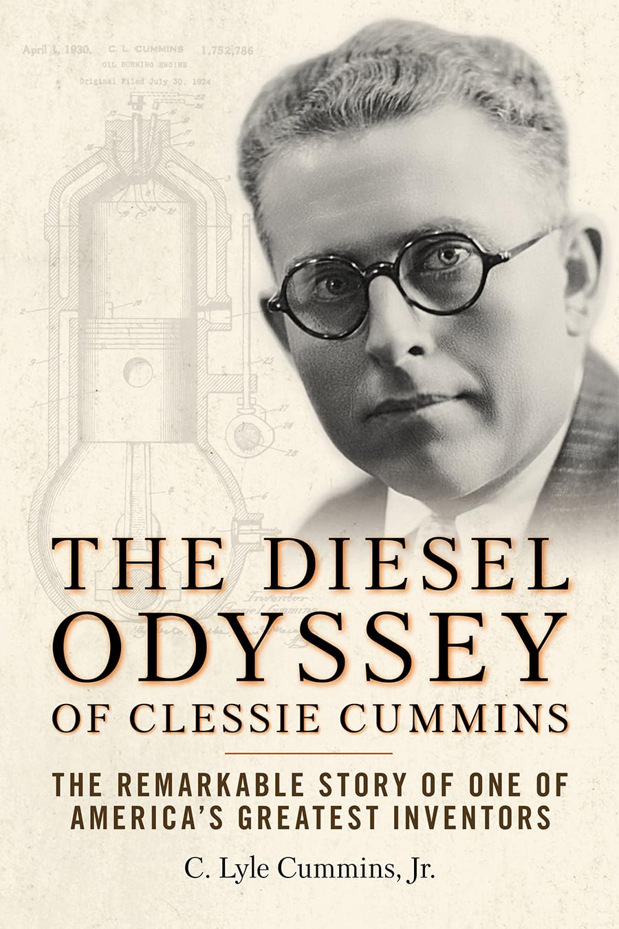 The Diesel Odyssey of Clessie Cummins: The Remarkable Story of One of ...