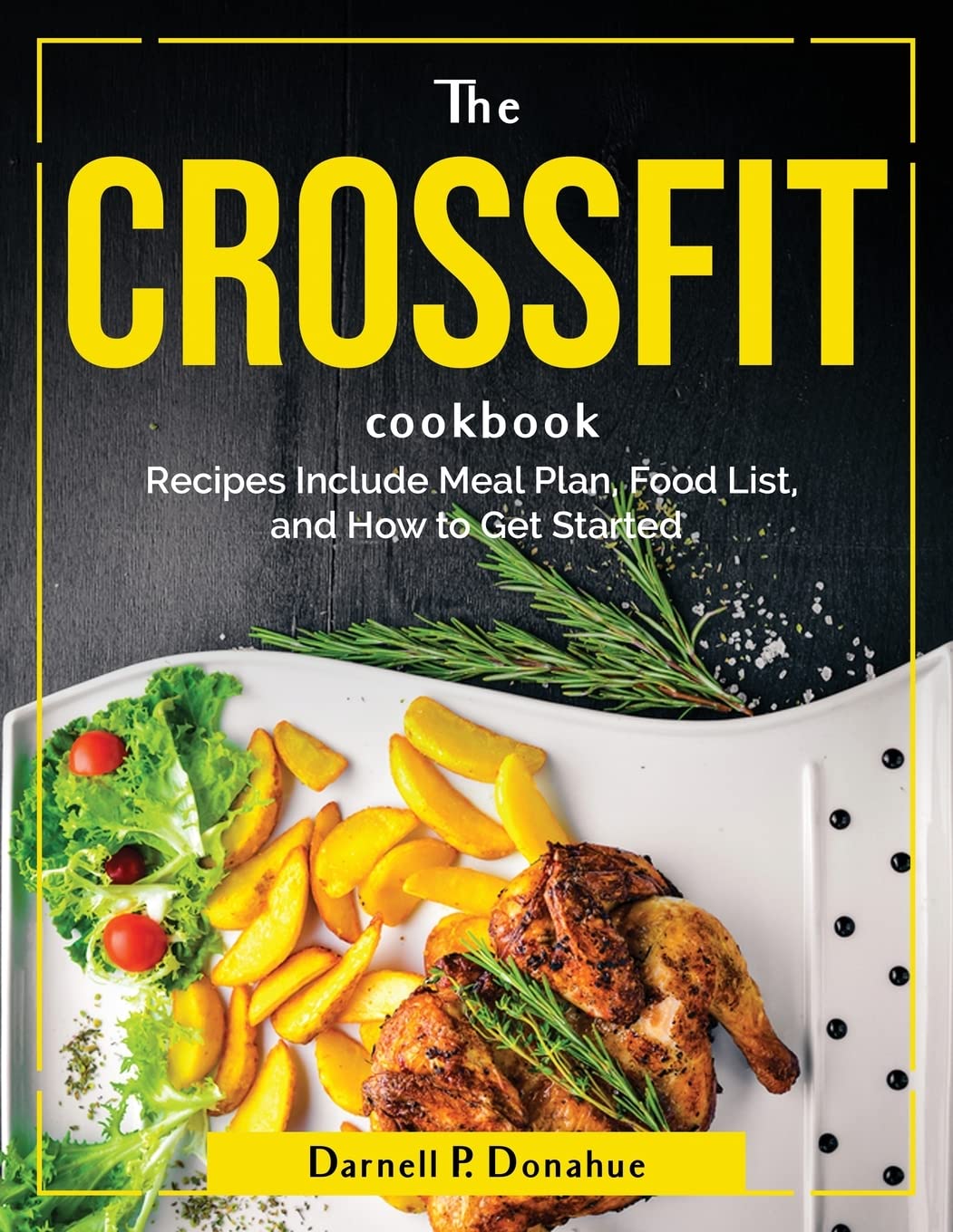 Buy The Crossfit Cookbook: Recipes Include Meal Plan, Food List, and ...