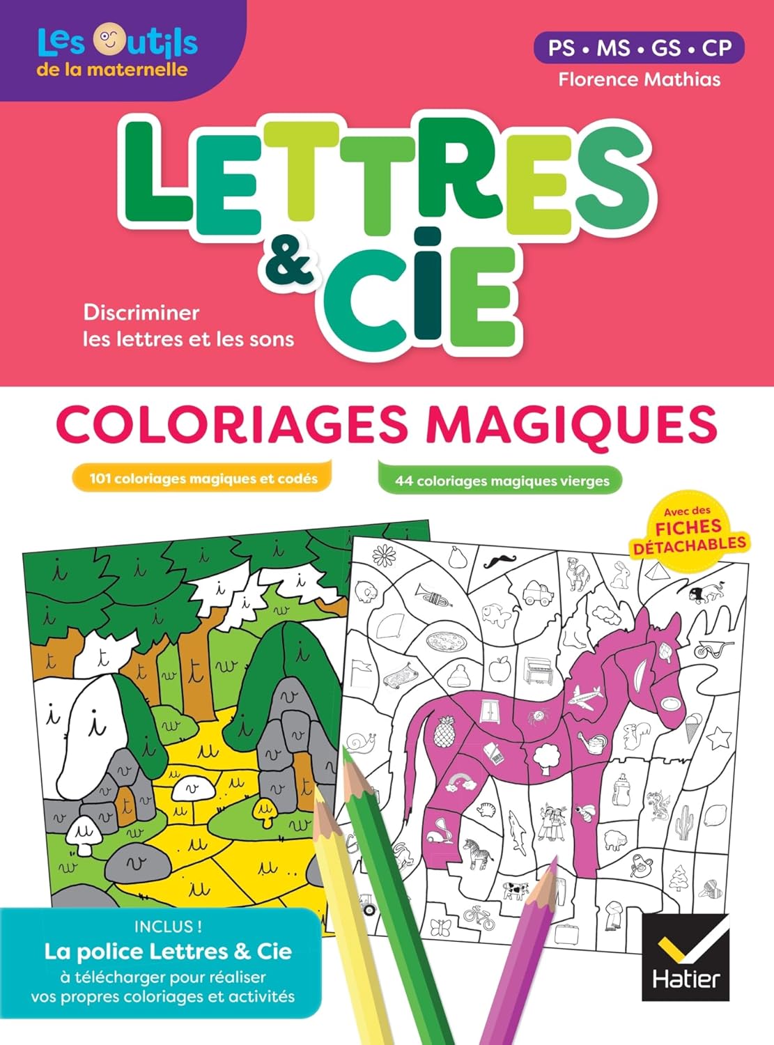 Lettres et Cie : Coloriages magiques photocopiables, Français PS/MS/GS ...