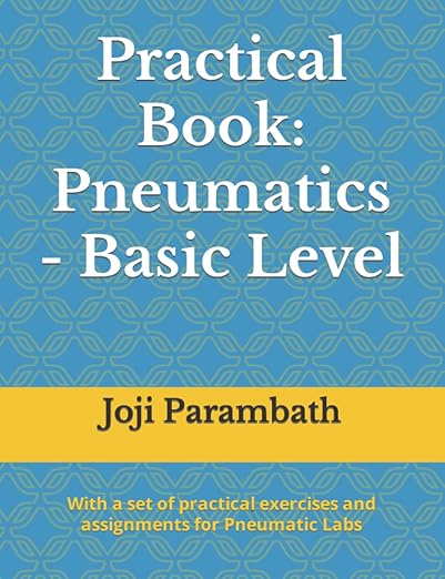 Practical Book: Pneumatics - Basic Level (Fluid Power Practical Book ...
