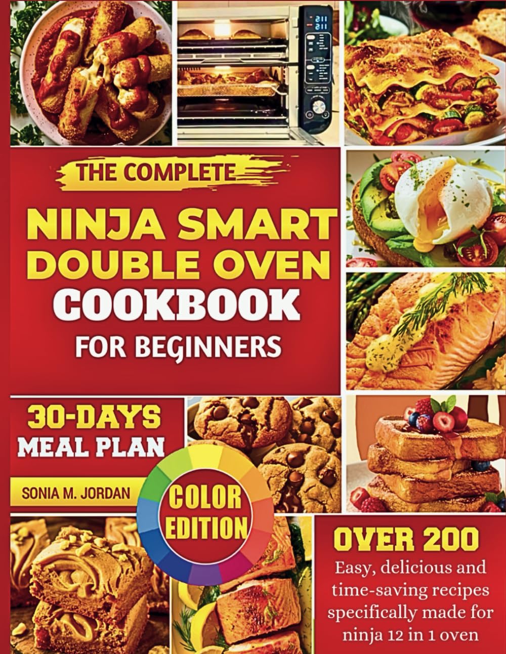 The Complete Ninja Smart Double Oven Cookbook for Beginners: over 200 ...