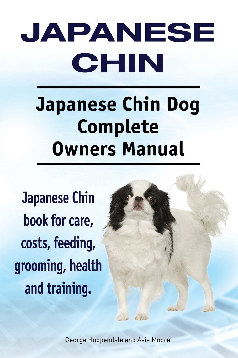 Japanese Chin. Japanese Chin Dog Complete Owners Manual. Japanese Chin ...