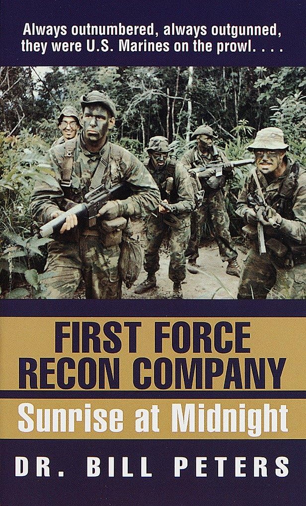 First Force Recon Company: Sunrise at Midnight : Peters, Bill: Amazon ...