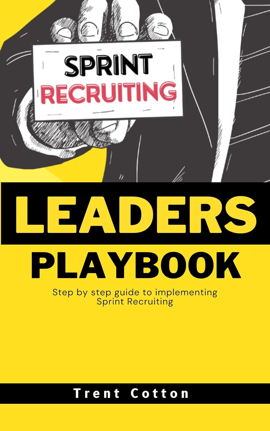Amazon.com: Agile Recruiting Leader's Playbook eBook : Cotton, Trent ...