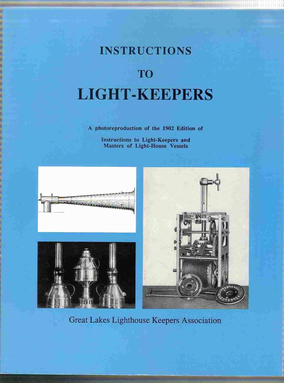 Instructions to Light-Keepers: Great Lakes Lighthouse Keepers ...
