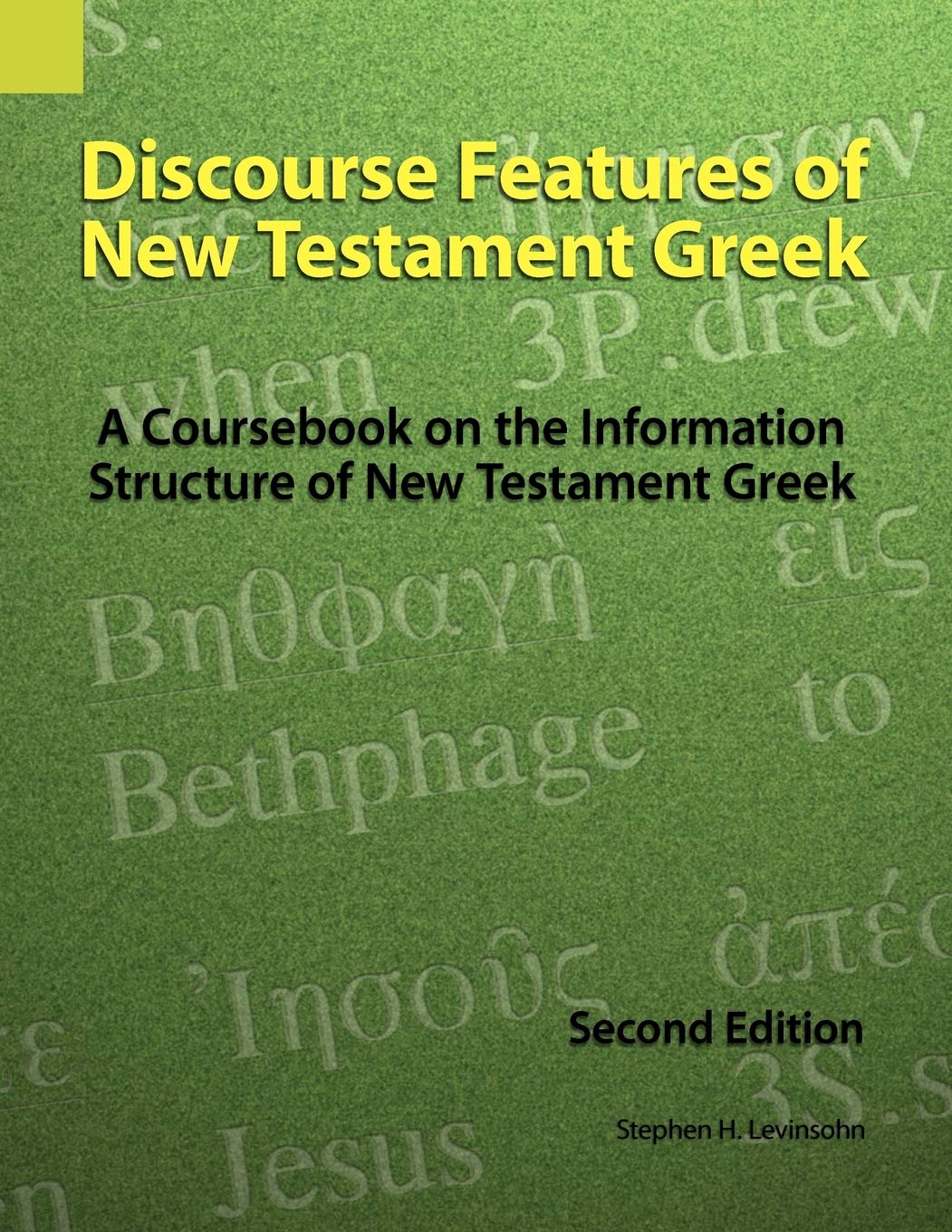 Discourse Features of New Testament Greek: A Coursebook on the ...