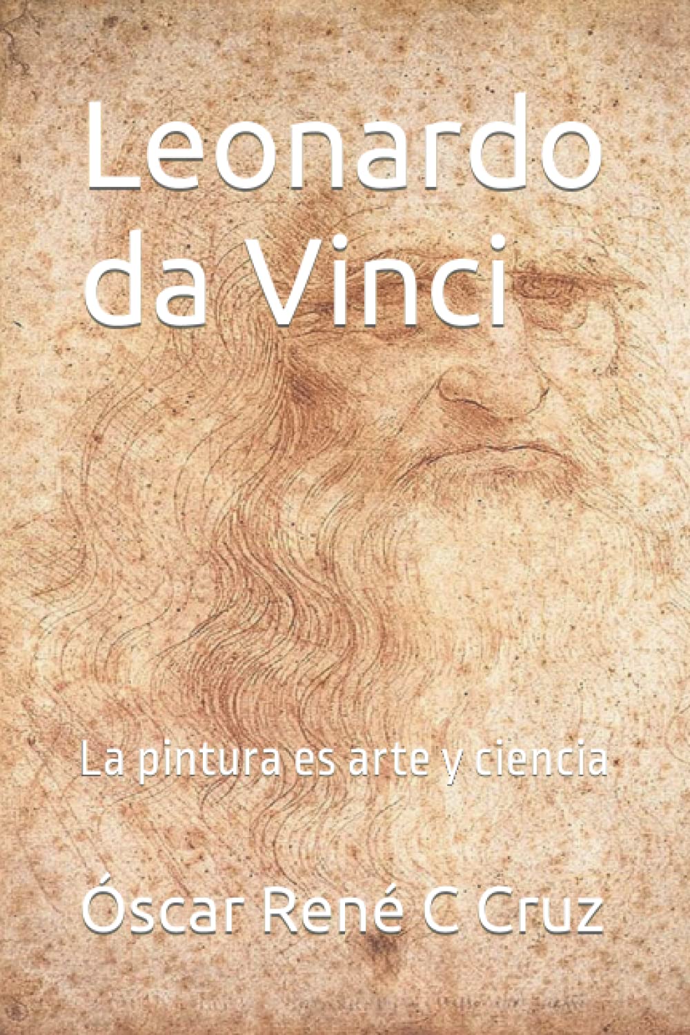 Leonardo da Vinci: La pintura es arte y ciencia (Spanish Edition ...
