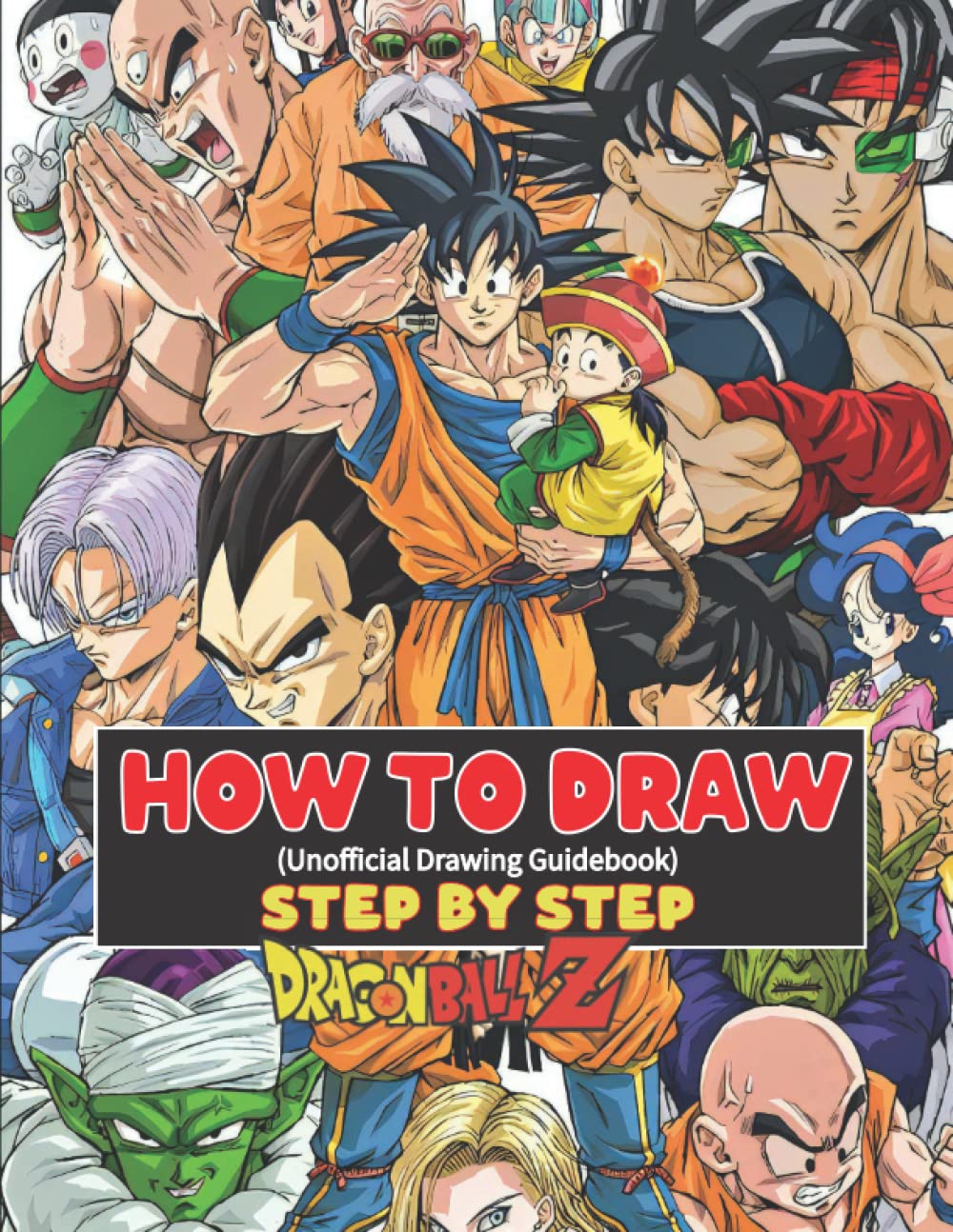 Buy How to Draw Dragon Ball Z Characters: Learn to Draw 30 DBZ ...