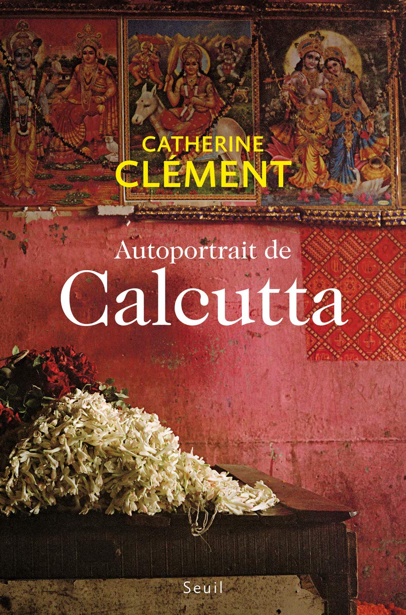 Amazon.fr - Autoportrait de Calcutta - Clément, Catherine - Livres