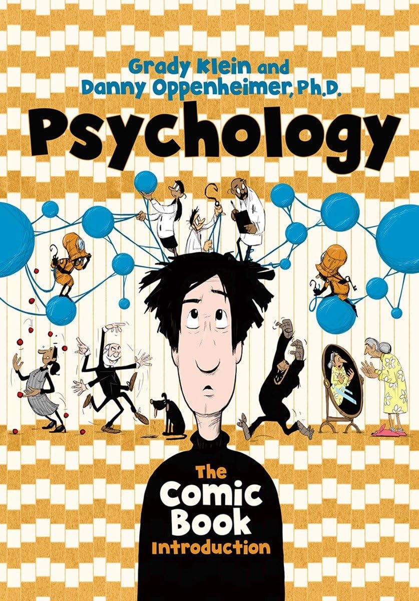 Psychology: The Comic Book Introduction: Oppenheimer PhD, Danny, Klein ...