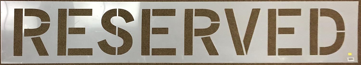 Parking Lot Stencils - 12 inch Word: Reserved (30 mil - Tier 2 - Better ...