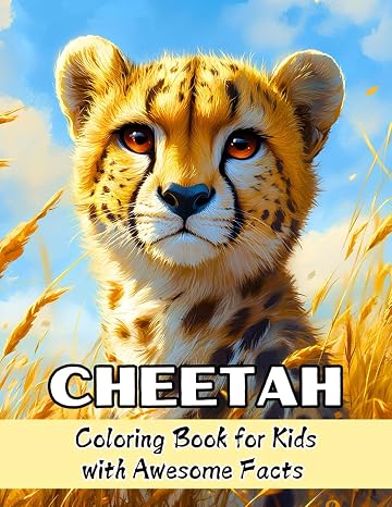 Cheetah Coloring Book: With Fascinating Facts for Kids Ages 6-12: Larik ...