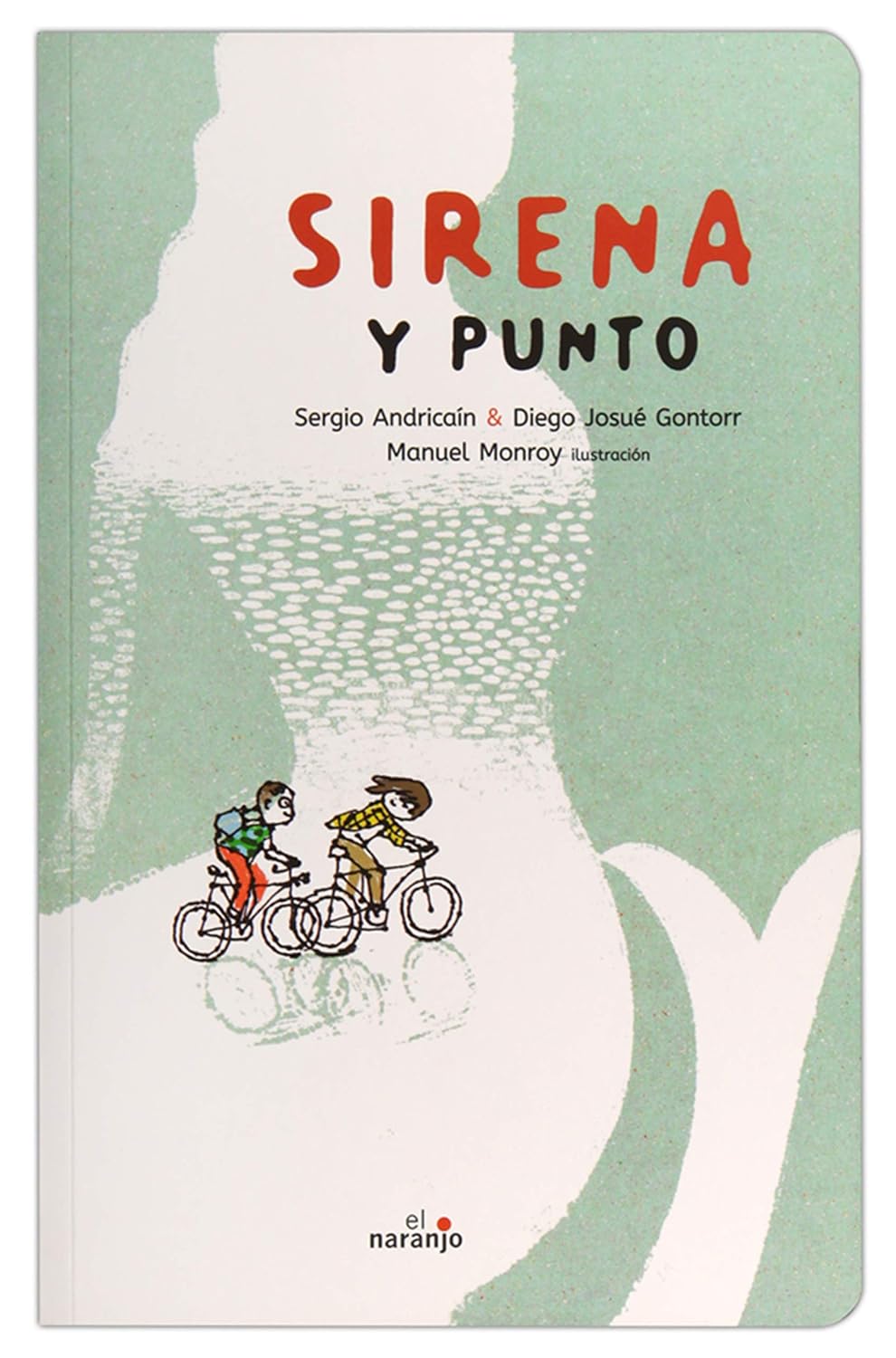 Amazon.com: Sirena y punto: 9786078442782: Sergio Andricaín: Books