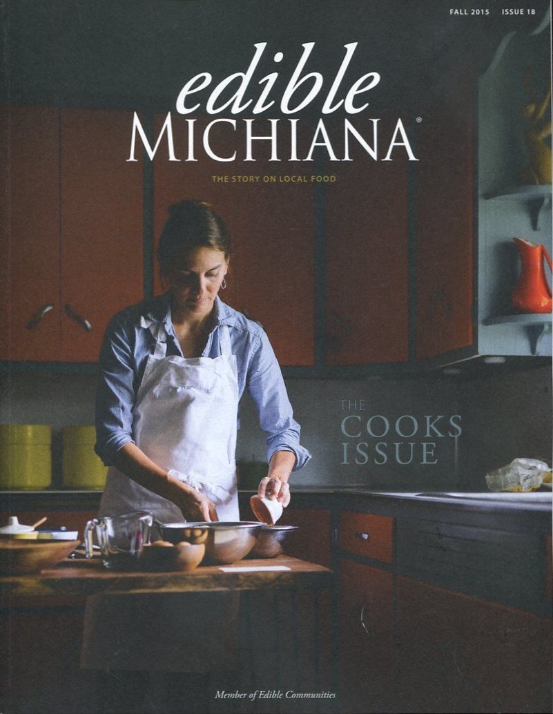 EDIBLE MICHIANA: THE COOKS ISSUE FALL 2015 /MICHIGAN - INDIANA MAGAZINE ...