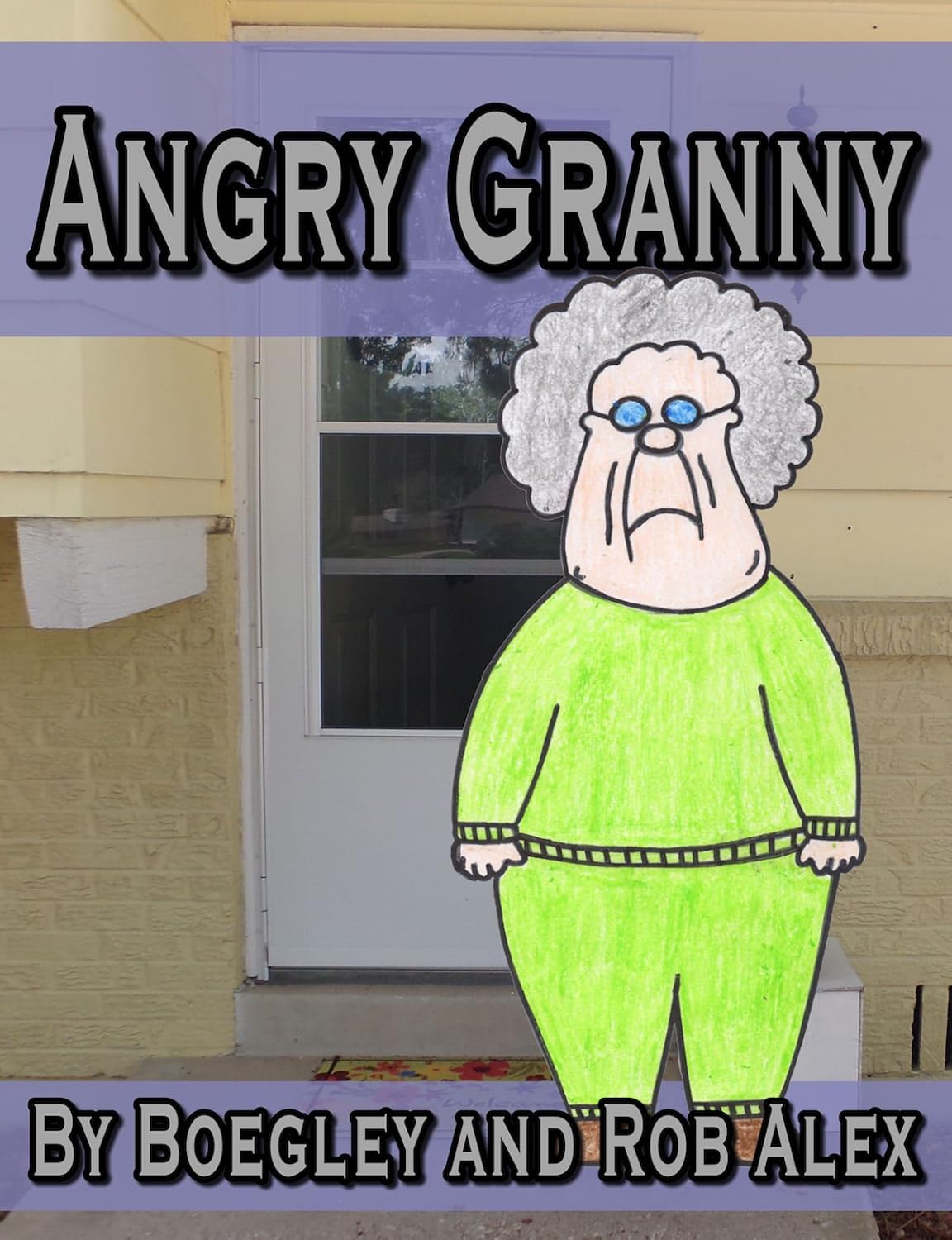 Angry Granny (Angry Granny Adventures Book 1) - Kindle edition by Alex ...