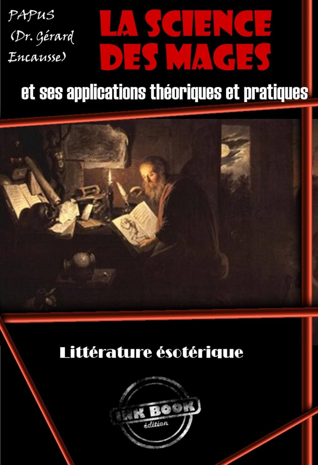 La science des mages et ses applications théoriques et pratiques ...