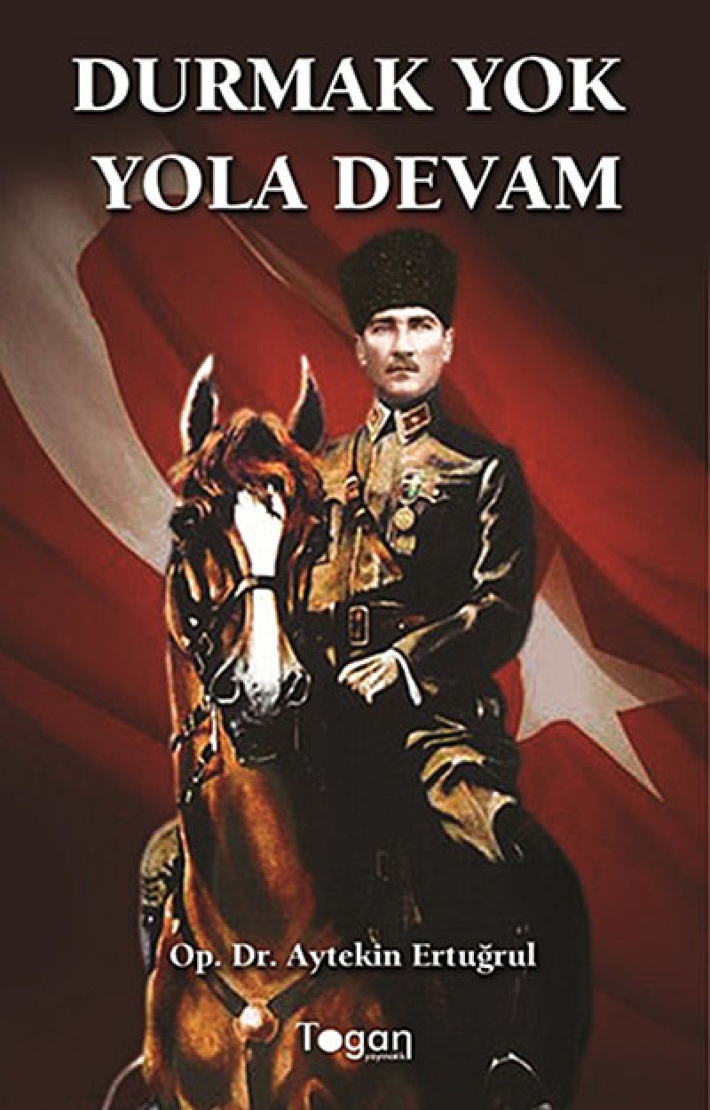 Amazon.com: Durmak Yok Yola Devam: 9786055224493: Aytekin Ertugrul: Books