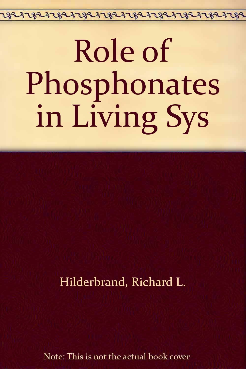 Role of Phosphonates in Living Systems: 9780849357244: Medicine ...