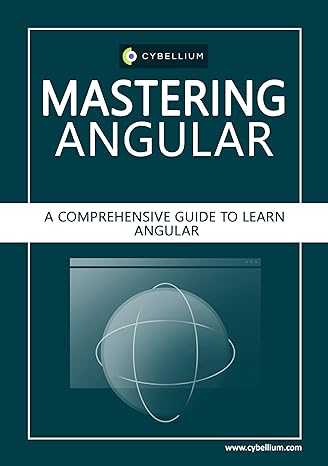 Mastering Angular: A Comprehensive Guide to Learn "Angular" Web ...