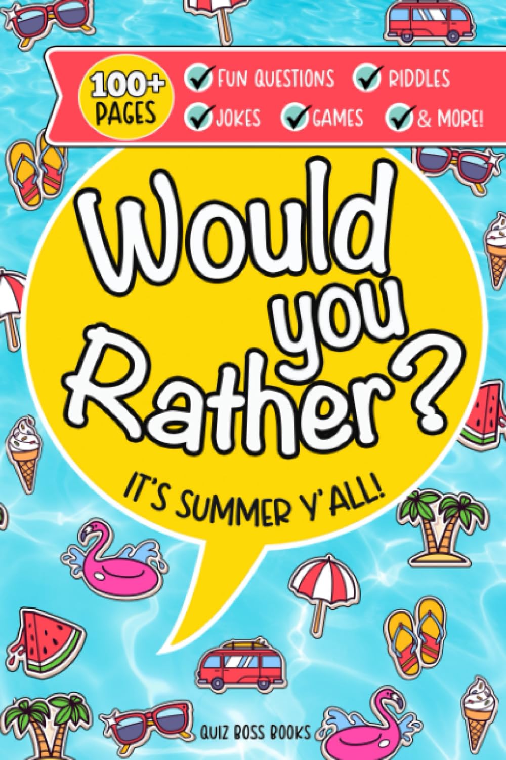 It’s Summer Y’all!: A summer activity book packed full of Would You ...