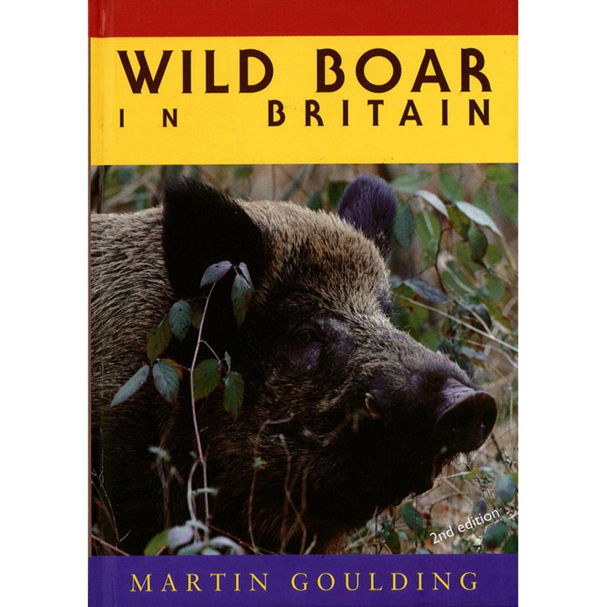 Wild Boar in Britain: Amazon.co.uk: Goulding, Martin: 9781873580585: Books