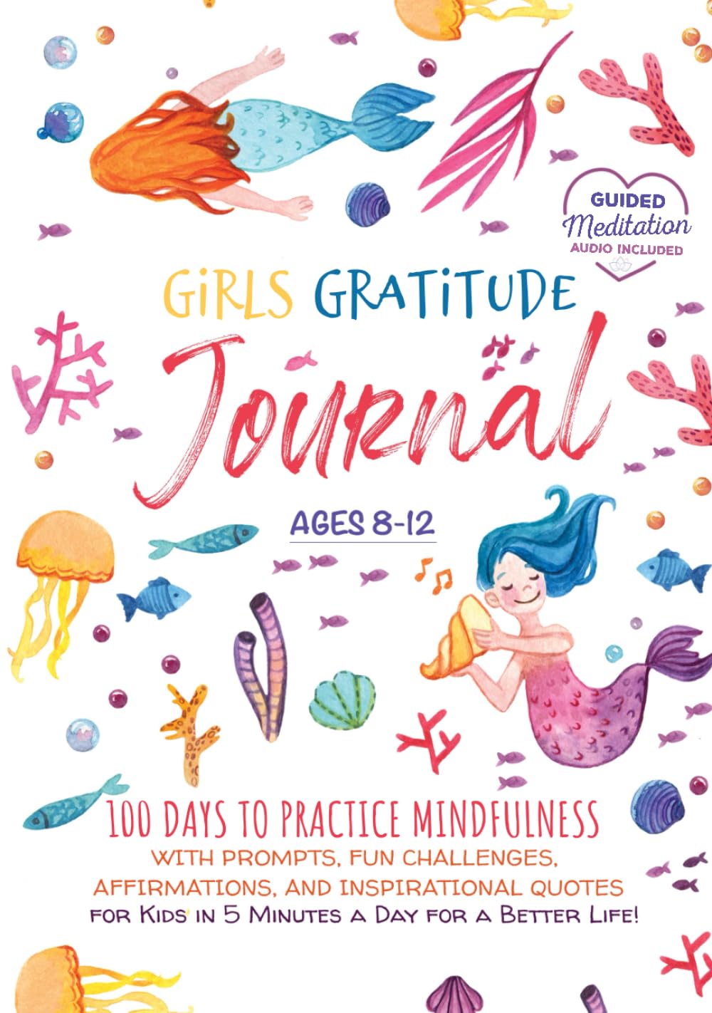 Girls Gratitude Journal: 100 Days To Practice Mindfulness With Prompts ...