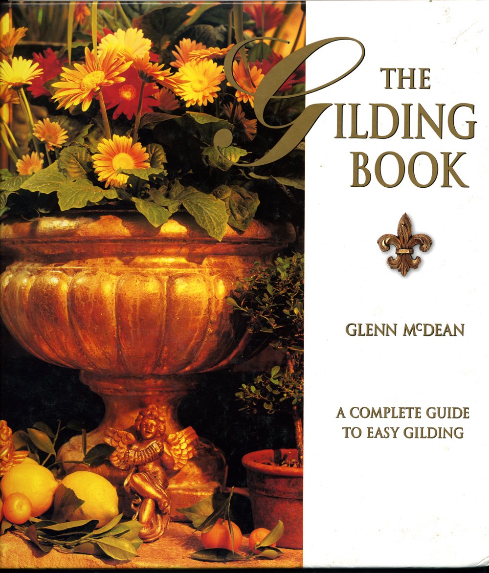 The Gilding Book: A Complete Guide to Easy Gilding: Amazon.co.uk ...