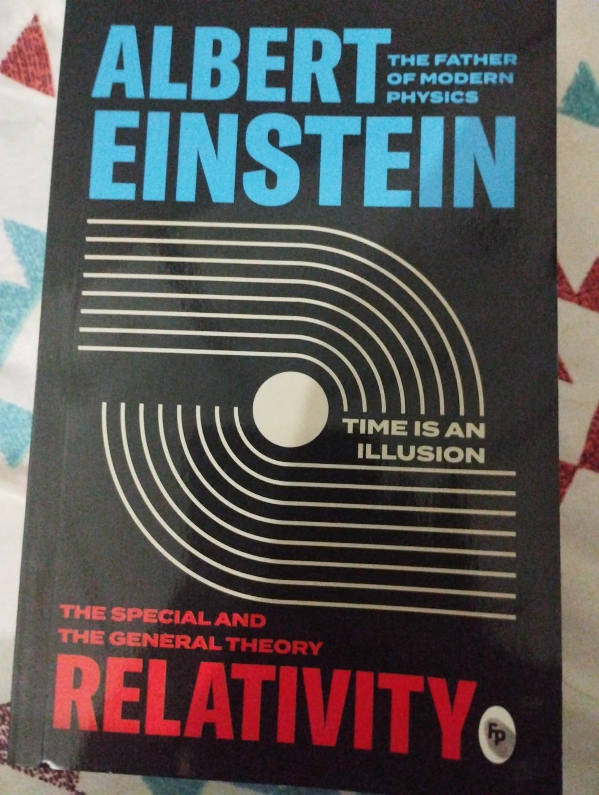 Relativity: The Special And The General Theory by Albert Einstein ...