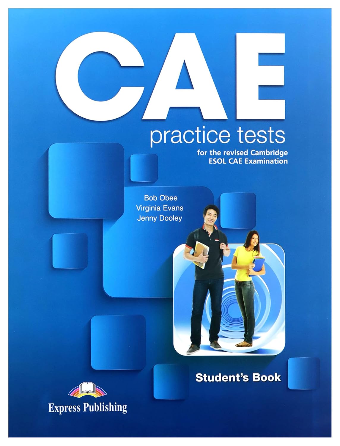CAE PRACTICE TESTS FOR THE CAMBRIDGE ESOL STUDENT'S BOOK: Express ...