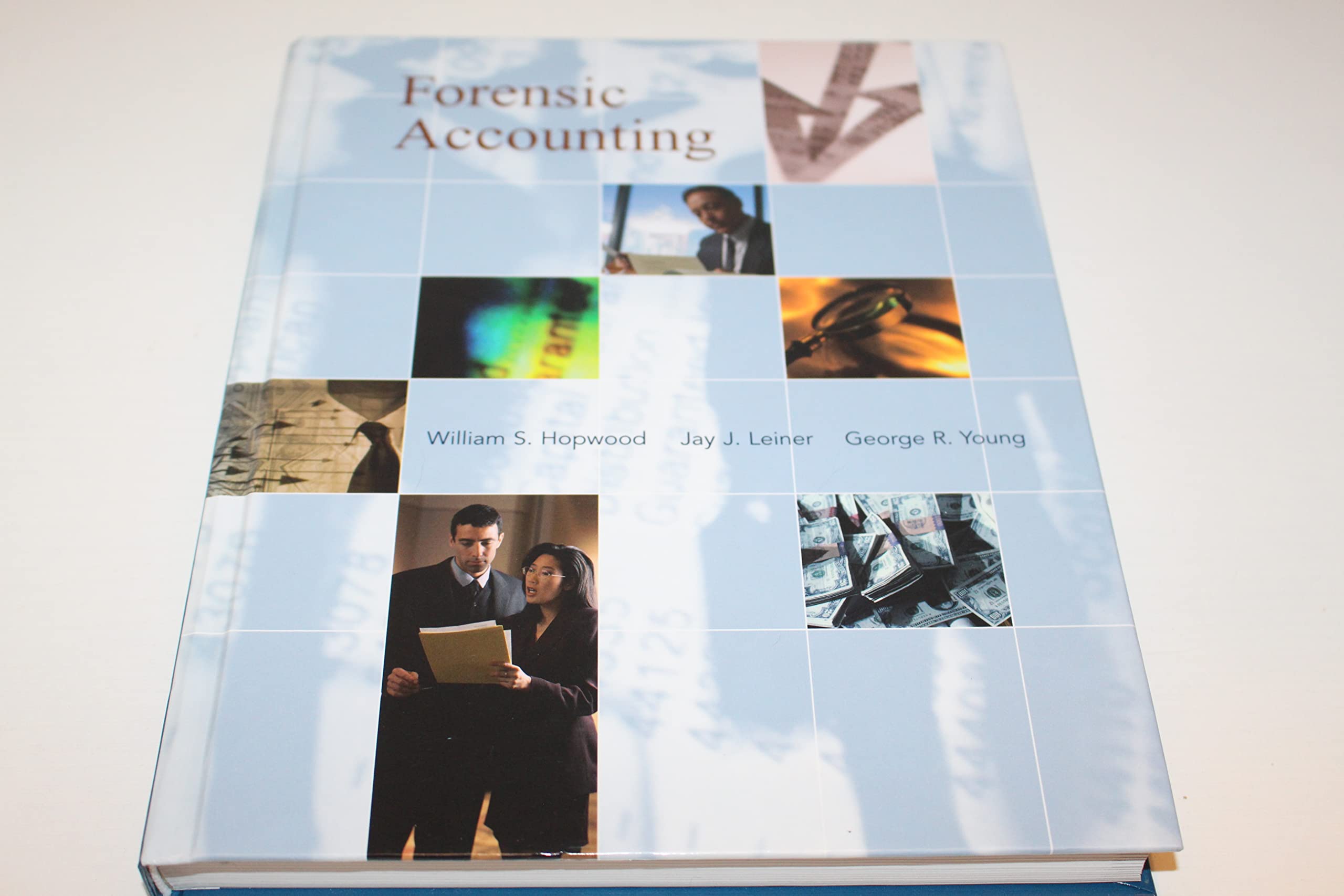 Forensic Accounting: Hopwood, William, YOUNG, GEORGE, Leiner, Jay ...