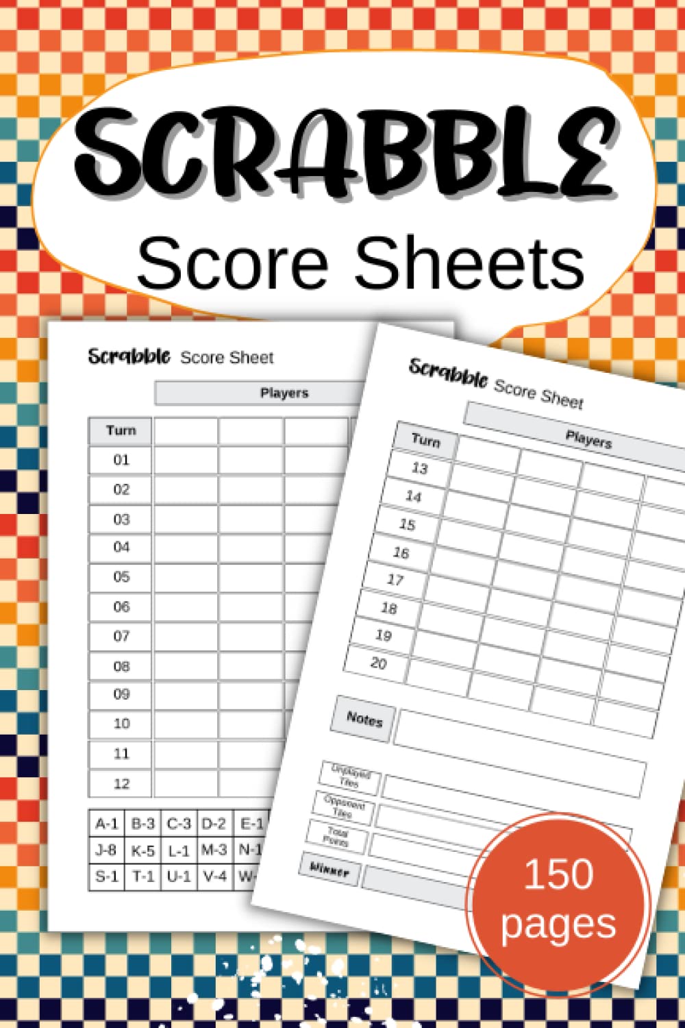 Scrabble Score Sheets: Score Keeping for Scrabble Game, 150 pages ...