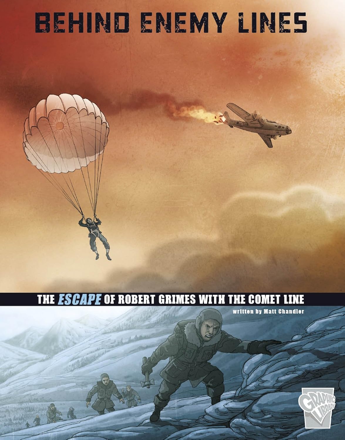 Behind Enemy Lines: The Escape of Robert Grimes with the Comet Line ...