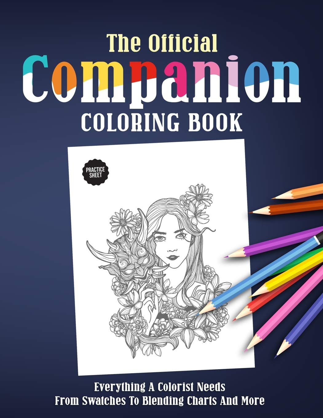 Buy The Official Companion Coloring Book: Everything A Colorist Needs ...