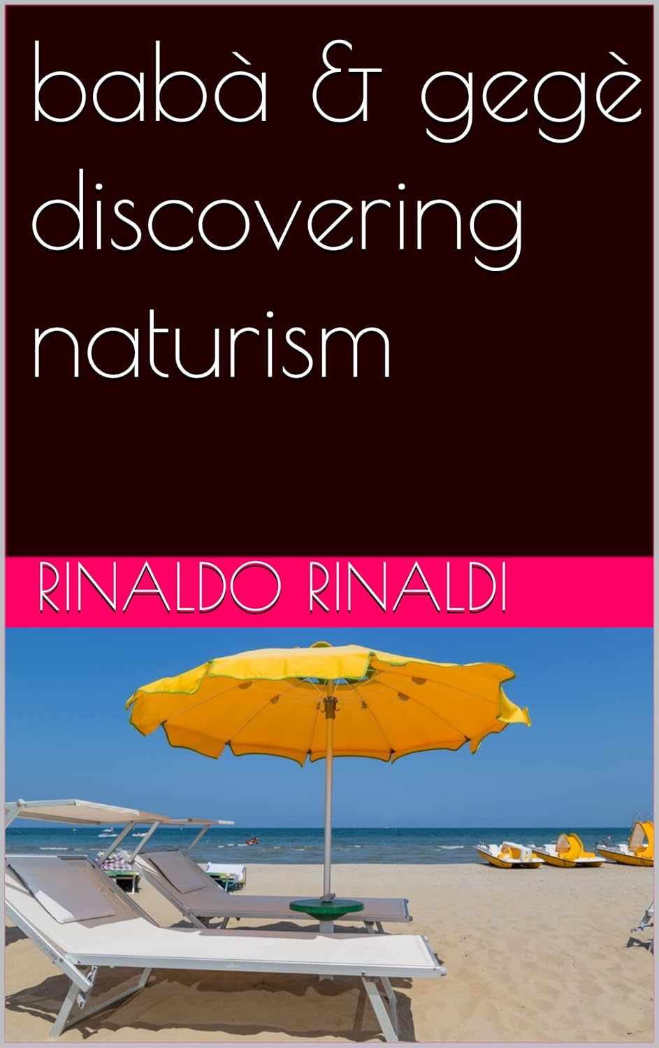 babà & gegè discovering naturism - Kindle edition by rinaldi, rinaldo ...