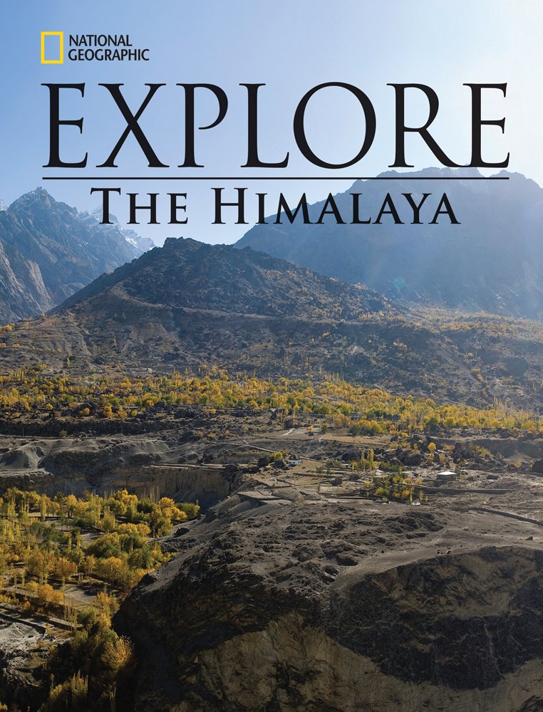 Amazon.com: National Geographic Explore: The Himalaya: 9781285782522 ...