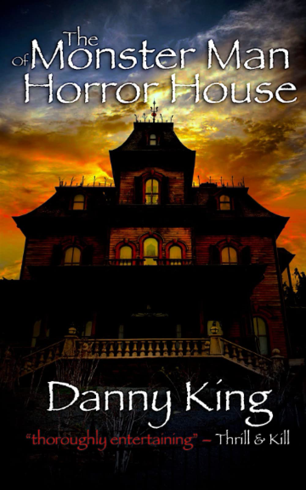 The Monster Man of Horror House: Amazon.co.uk: King, Danny ...