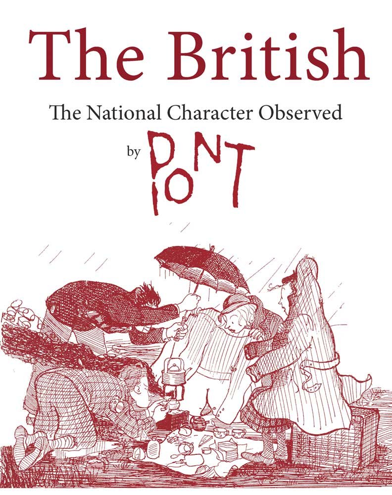The British: The National Character... by Pont (Graham Laidler)