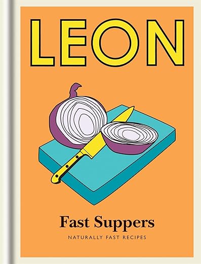Little Leon: Fast Suppers: Naturally fast recipes: Amazon.co.uk: Leon ...